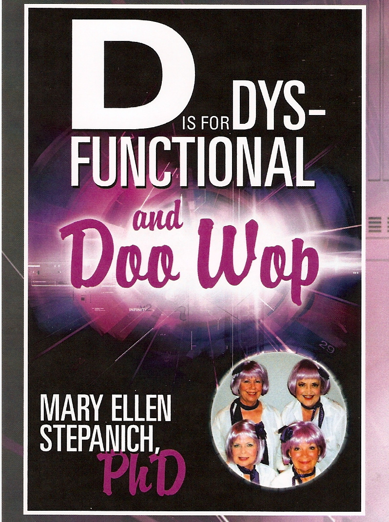D is for Dysfunctional …and Doo-Wop – Humor she wrote